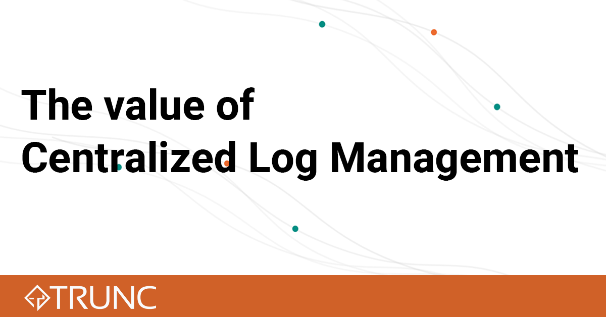 A Guide to Centralized Log Management: Why It Matters for Your ...